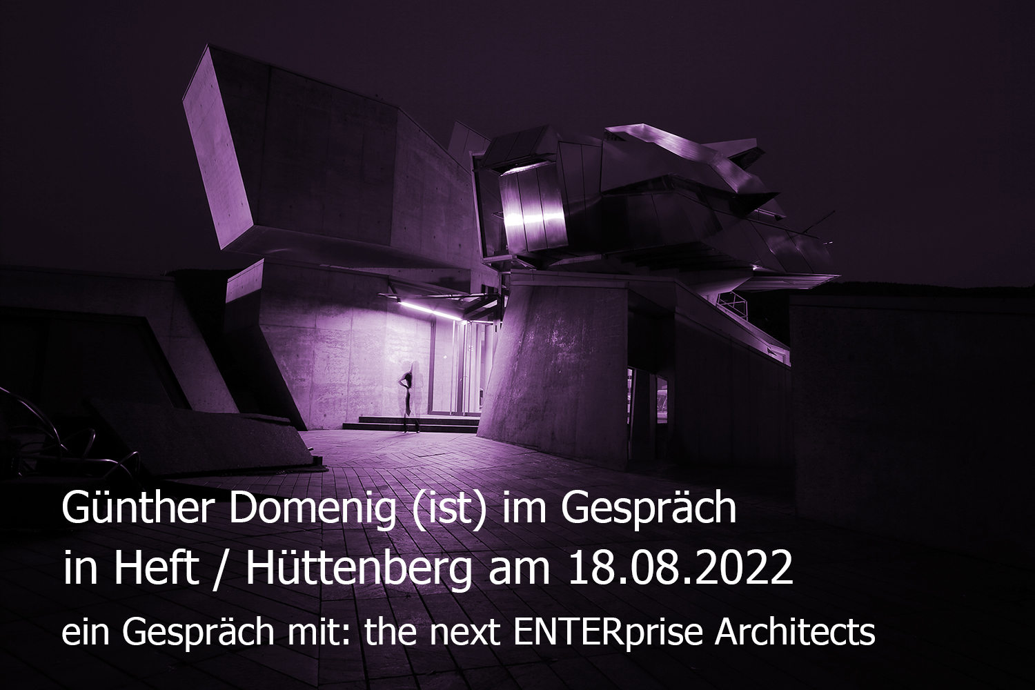 Günther Domenig (ist) im Gespräch: the next ENTERprise Architects ...